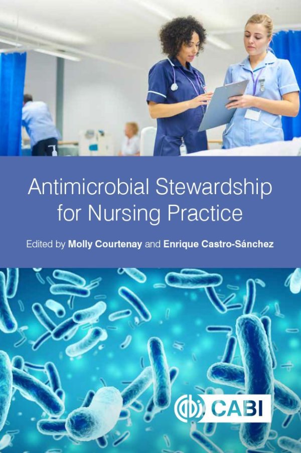 Antimicrobial Stewardship for Nursing Practice - CABI.org